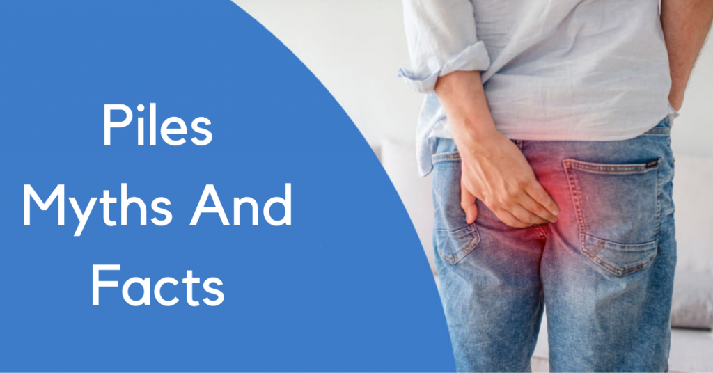 Debunking The Myths Related To Piles - Yashoda Hospital